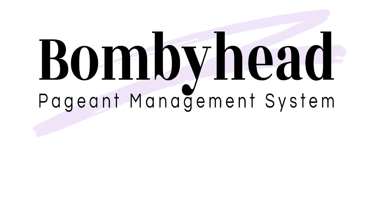Bombyhead | Pageant Management System | Scoring Software